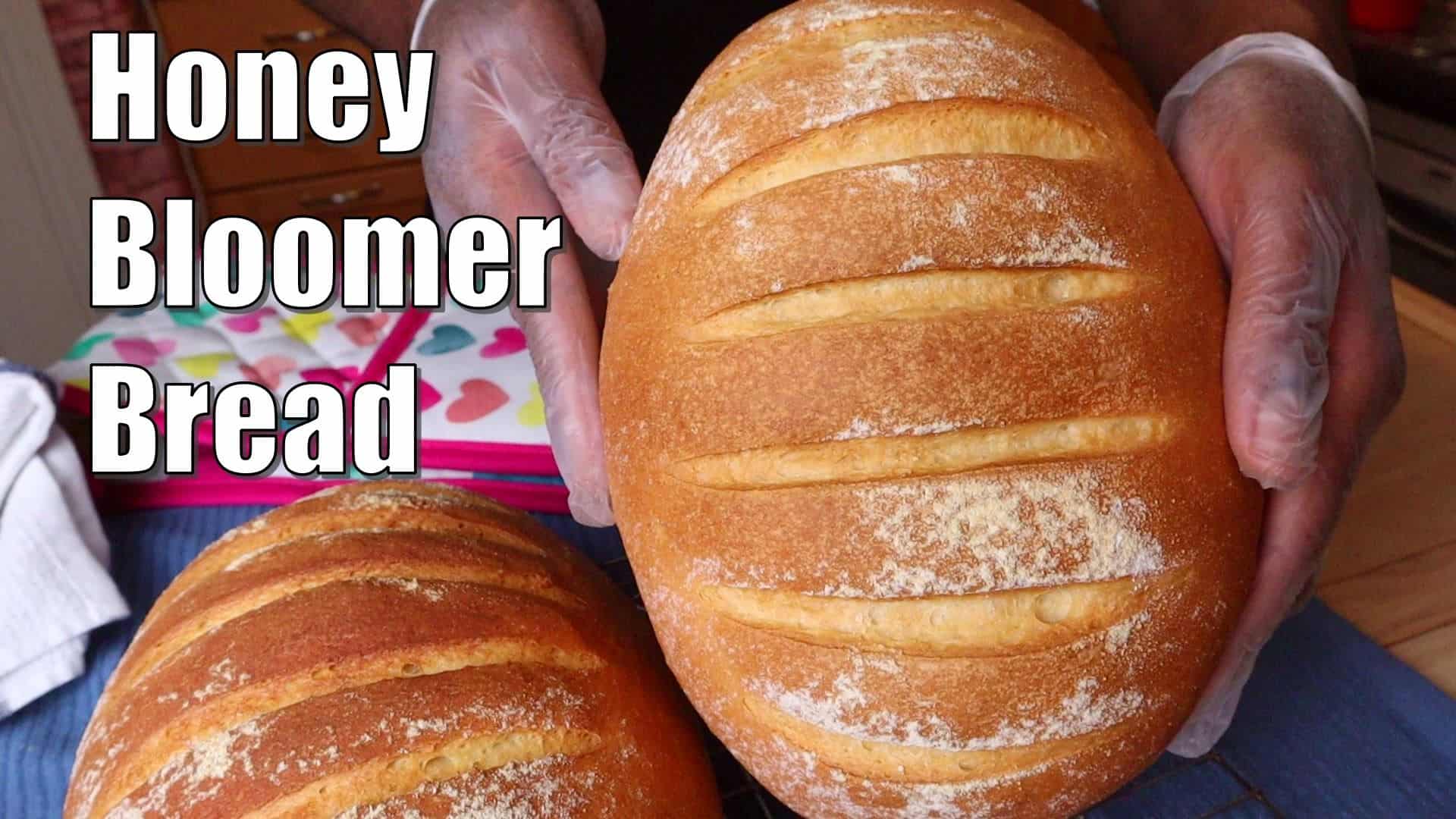 Honey Bloomer Bread Recipe - Cheffoodiecast